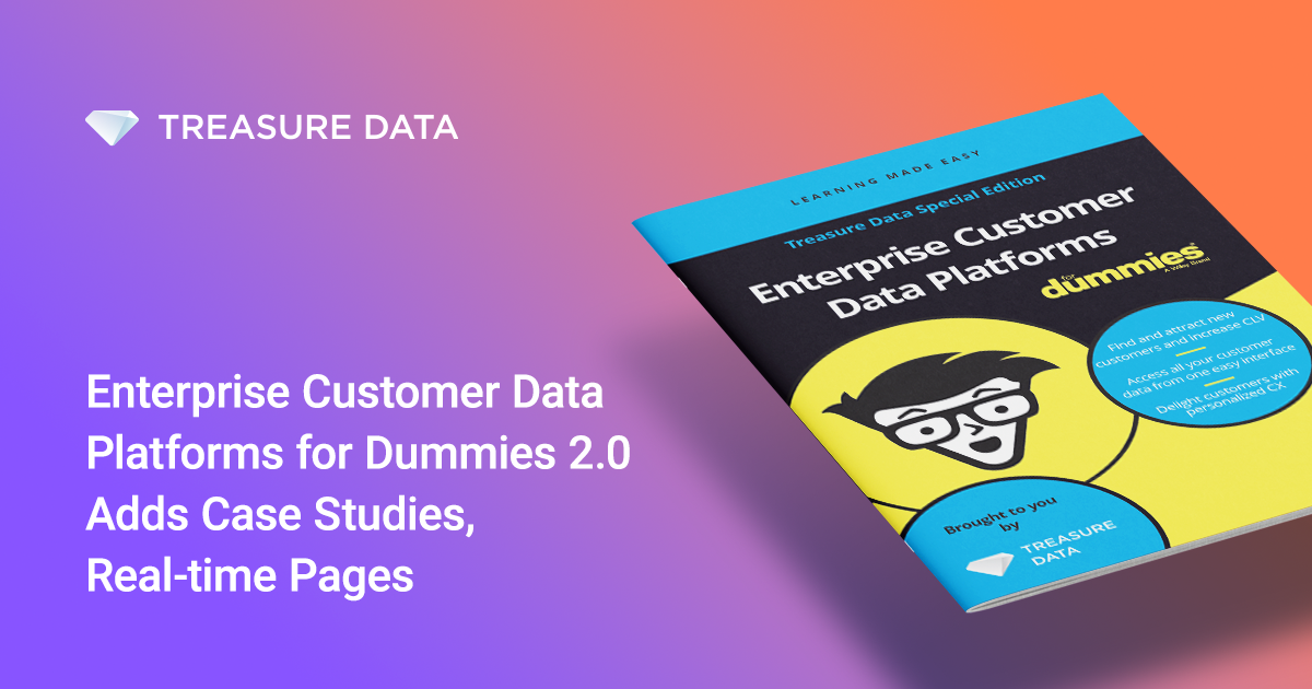 CDPs Today New Enterprise CDP For Dummies Guide 2 0 Treasure Data Blog cdps-today-new-enterprise-cdp-for-dummies-guide-2-0-treasure-data-blog