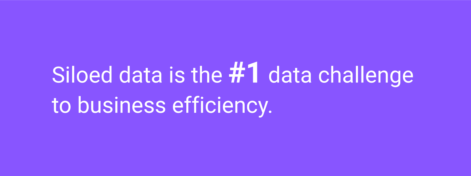 How to Leverage Your Data to Drive Business Efficiency How to Leverage Your Data to Drive Business Efficiency
